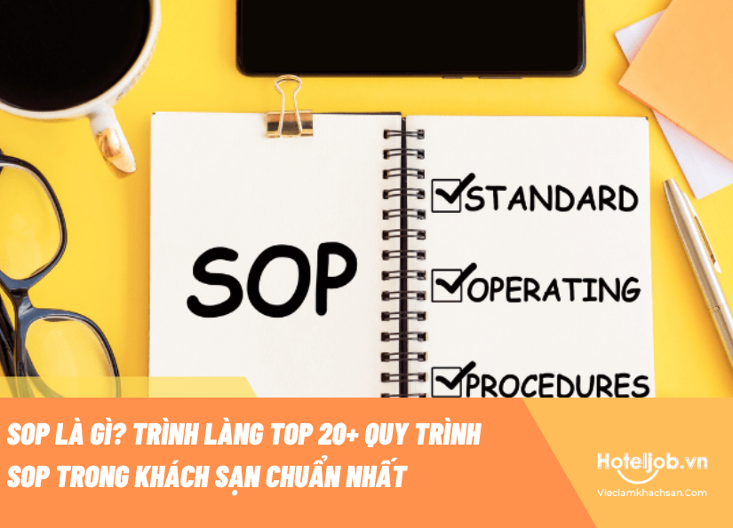 Tìm hiểu nhân viên sop là gì và vai trò của họ trong quản lý quy trình ...
