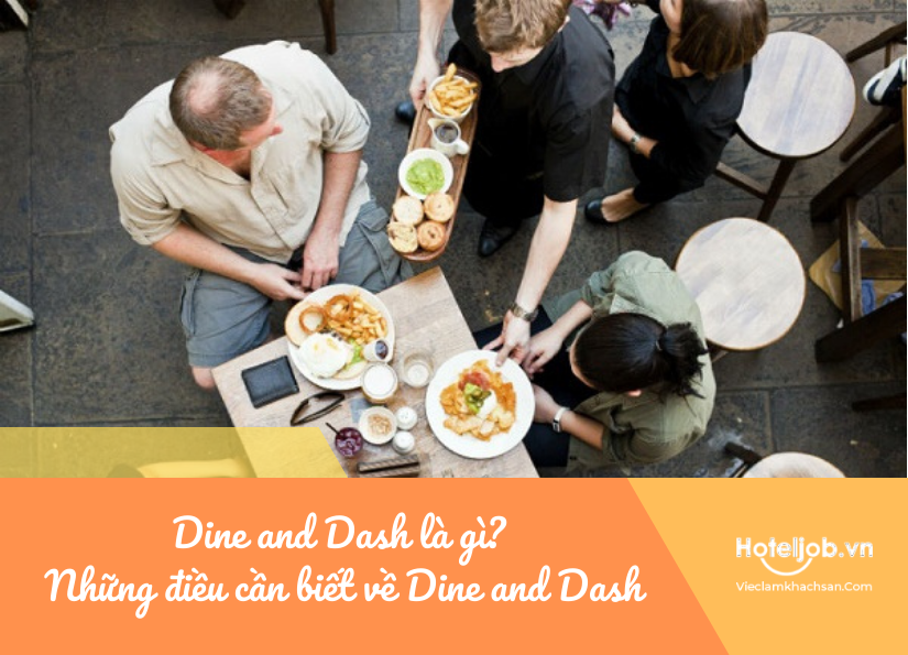 Dine and Dash là gì? Những điều cần biết về Dine and Dash