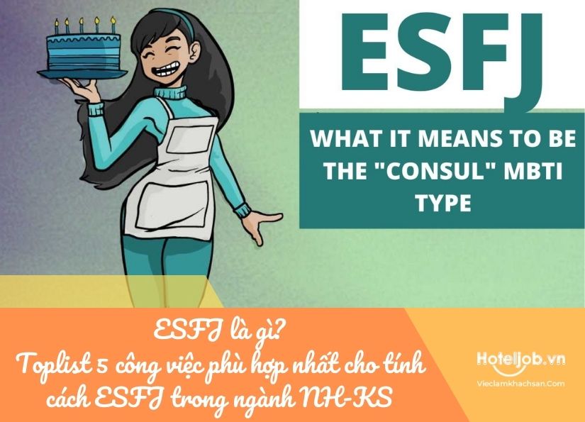 ESFJ là gì? Toplist 5 công việc phù hợp nhất cho tính cách ESFJ trong ngành NH-KS