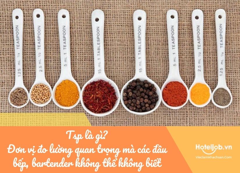 Tsp là gì? Đơn vị đo lường quan trọng mà các đầu bếp, bartender không ...