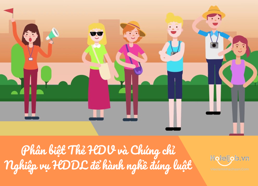 Phân biệt Thẻ HDV và Chứng chỉ Nghiệp vụ HDDL để hành nghề đúng luật